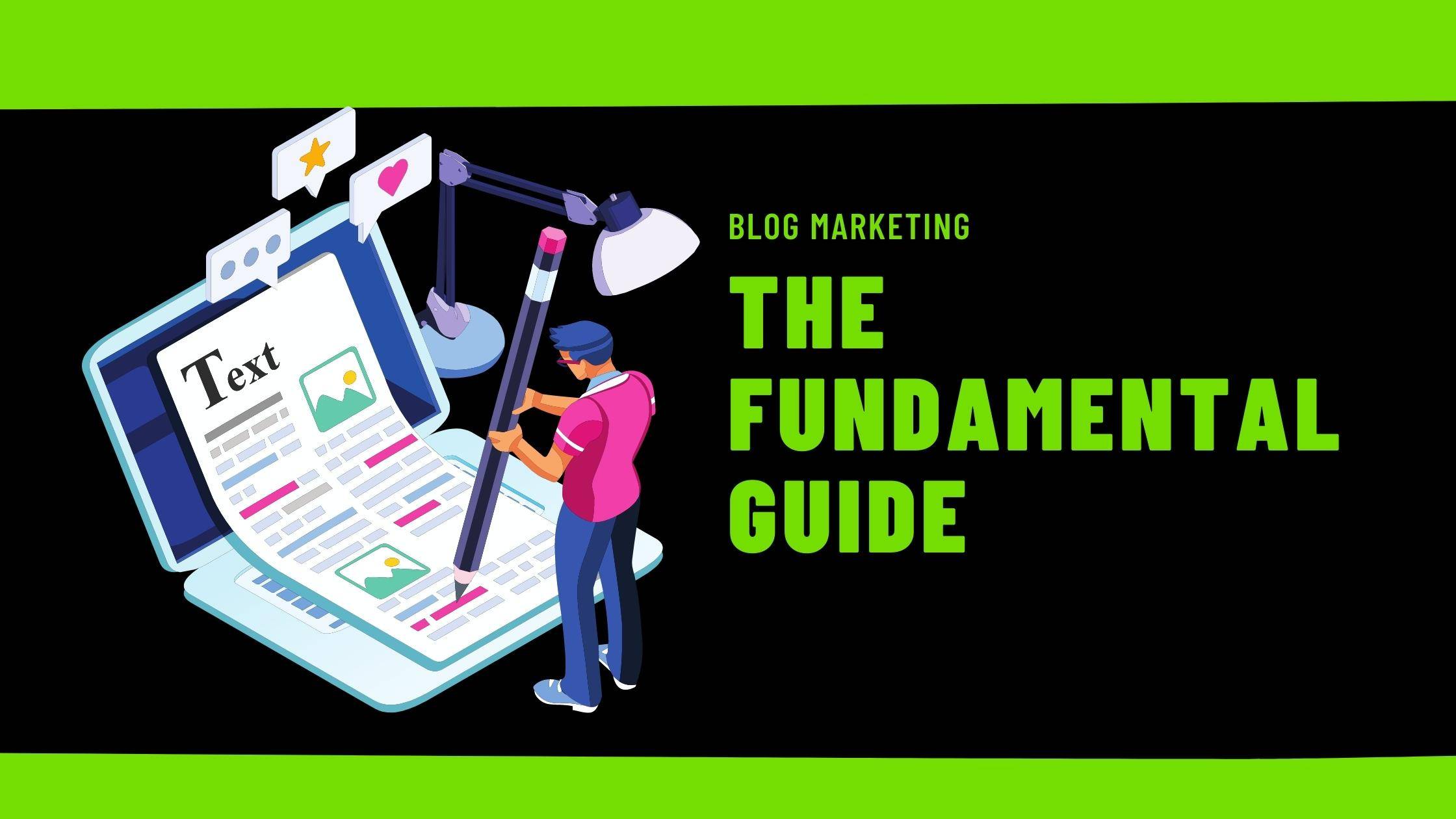 Blog Marketing: The Fundamental Guide - GREENstick Technologies
