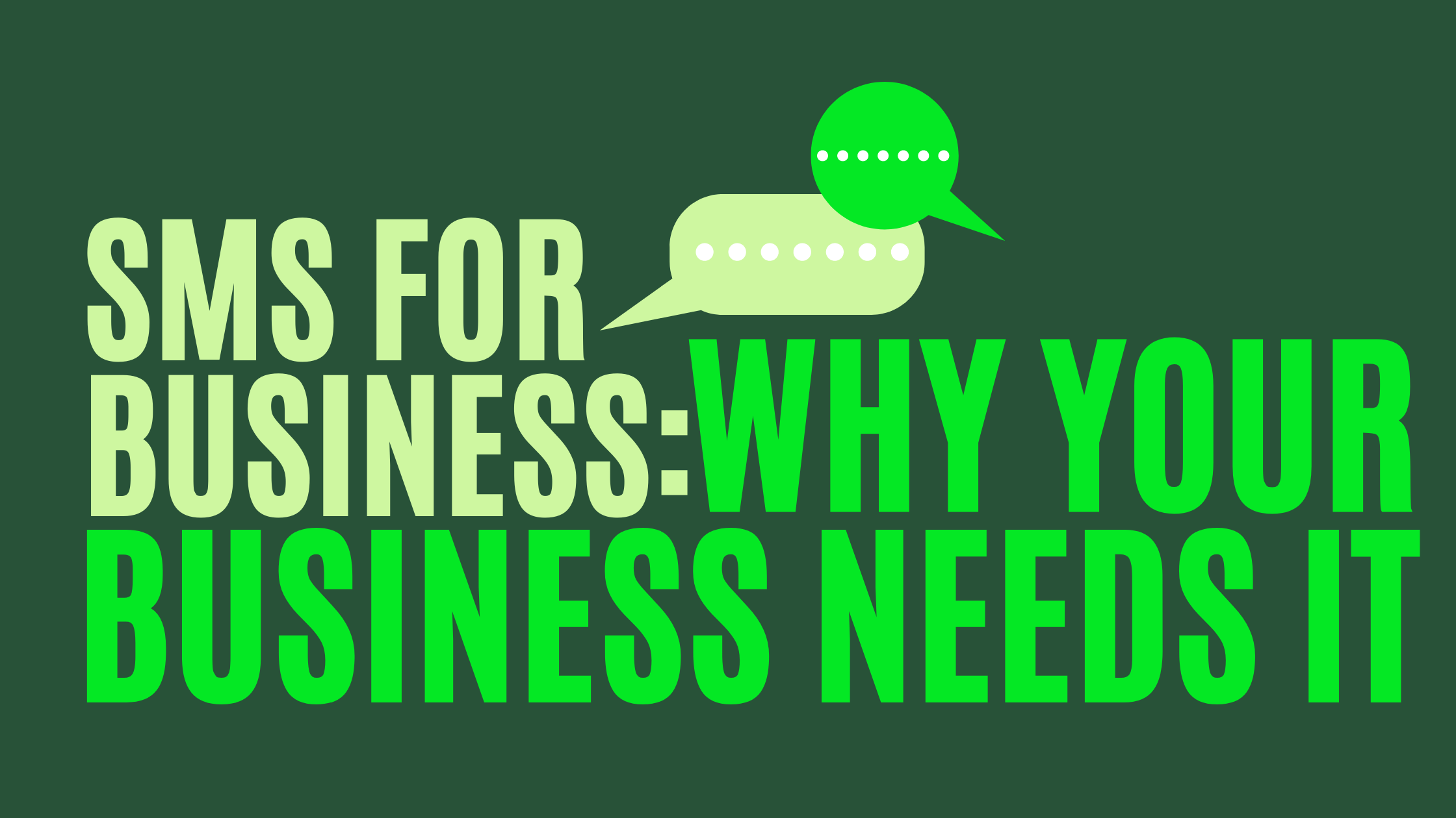 SMS for Business: Why Your Business Needs It In 2021 & Beyond ...