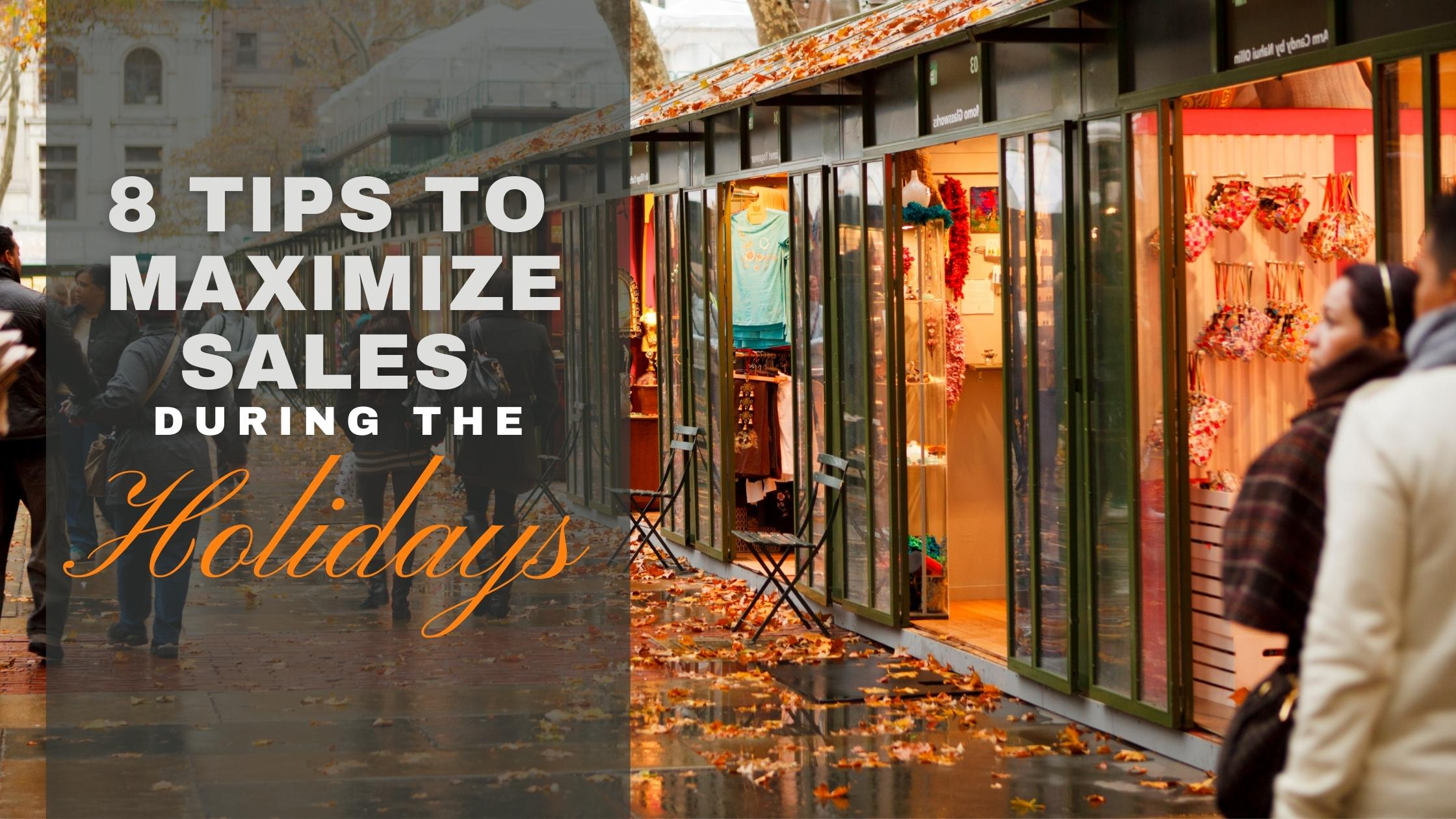 8 Tips To Maximize Sales For Your Local Business During The Holidays ...